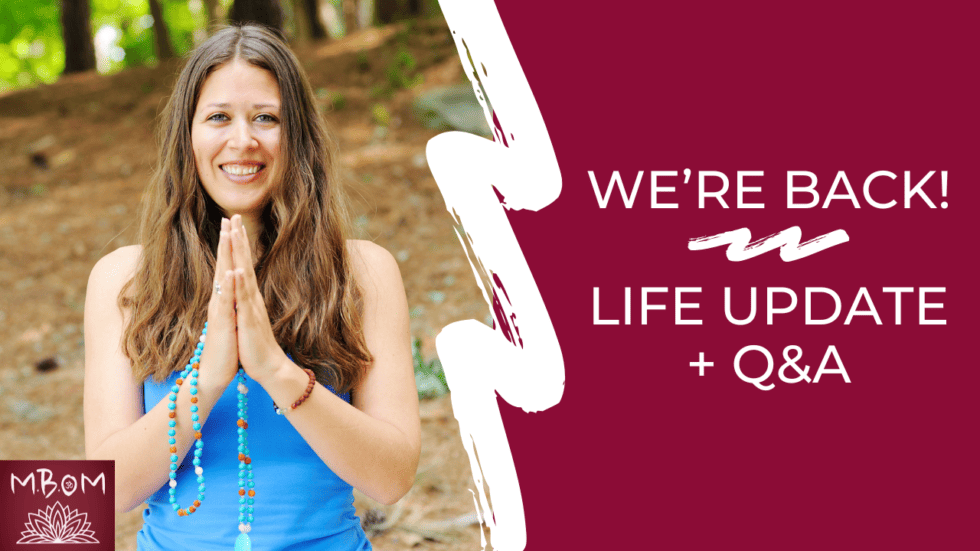 We're Back! Life Update + Q&A - M.B.Om | Mastering the Business of Yoga